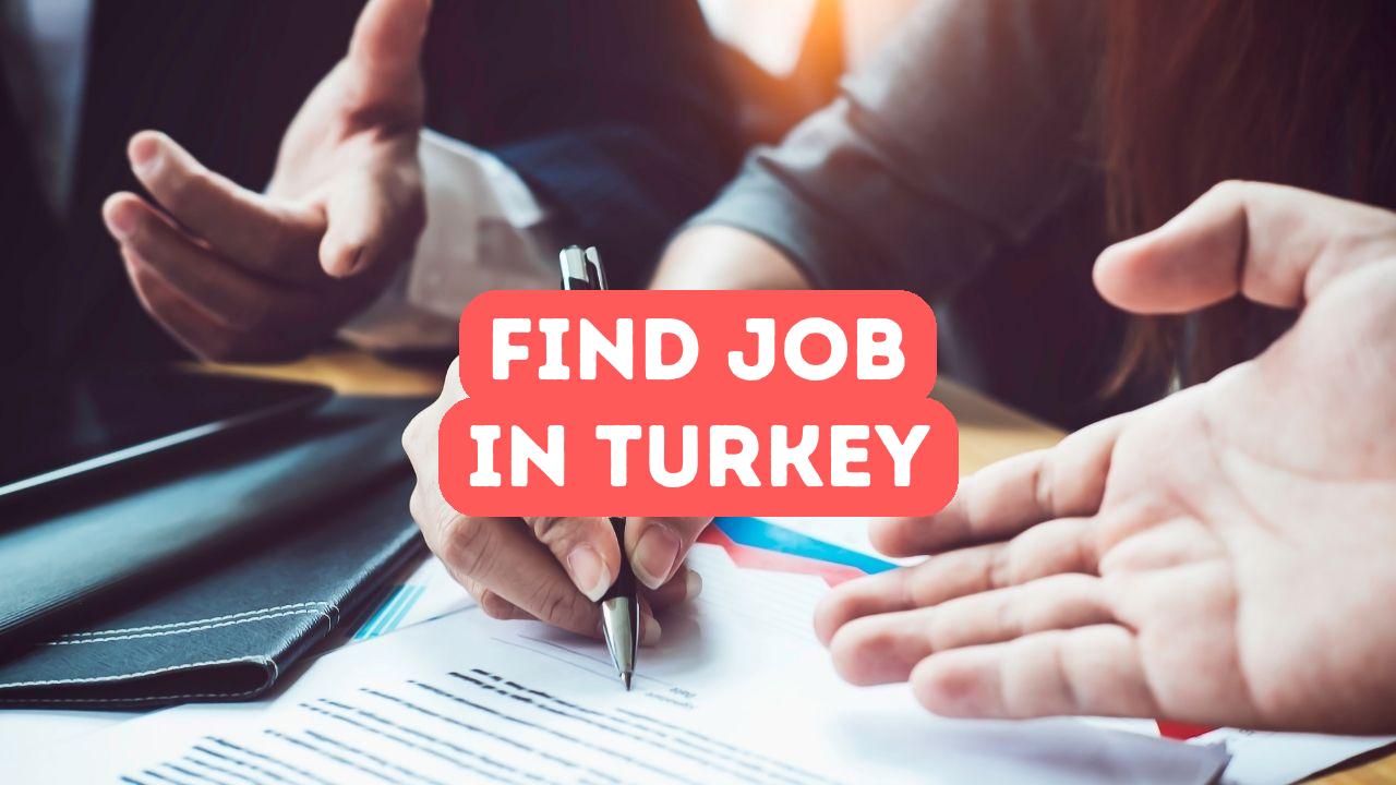 Find Job in Turkey