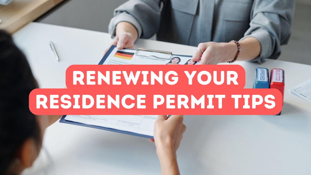 How to Renew Your Residence Permit