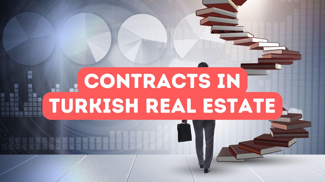 Understanding Turkish Real Estate Contracts